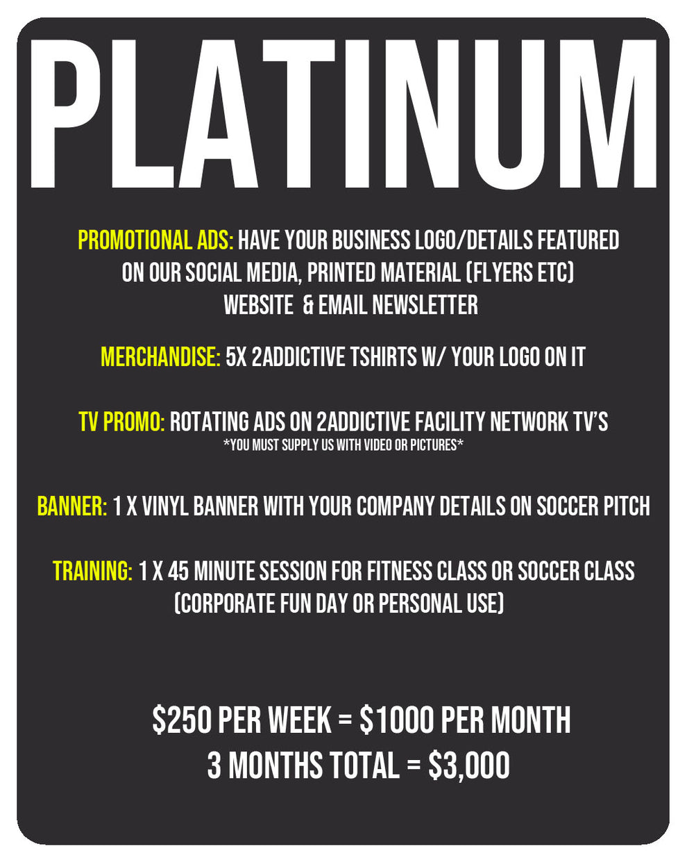 Sponsorship - Platinum Package – 2 Addictive